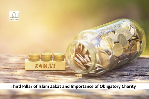 Third Pillar of Islam Zakat and Importance of Obligatory Charity